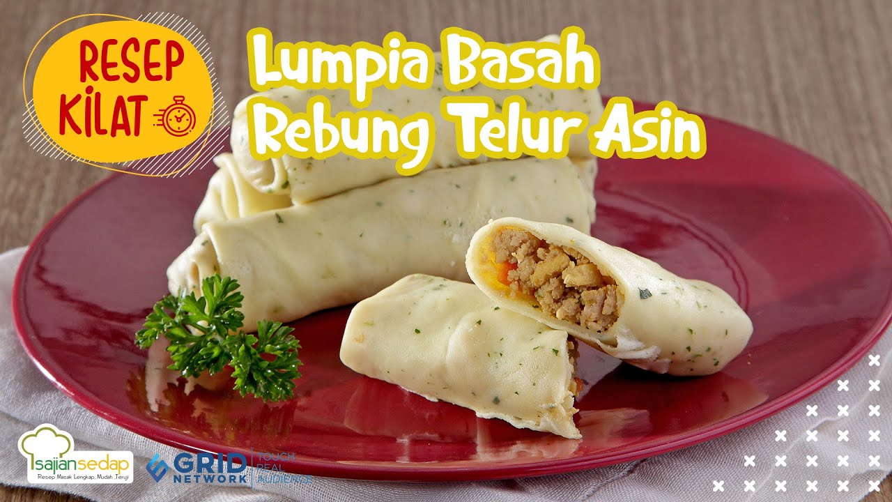 Resep Lumpia Basah Rebung Telur Asin, Resep Lumpia Sehat dan Gurih ...