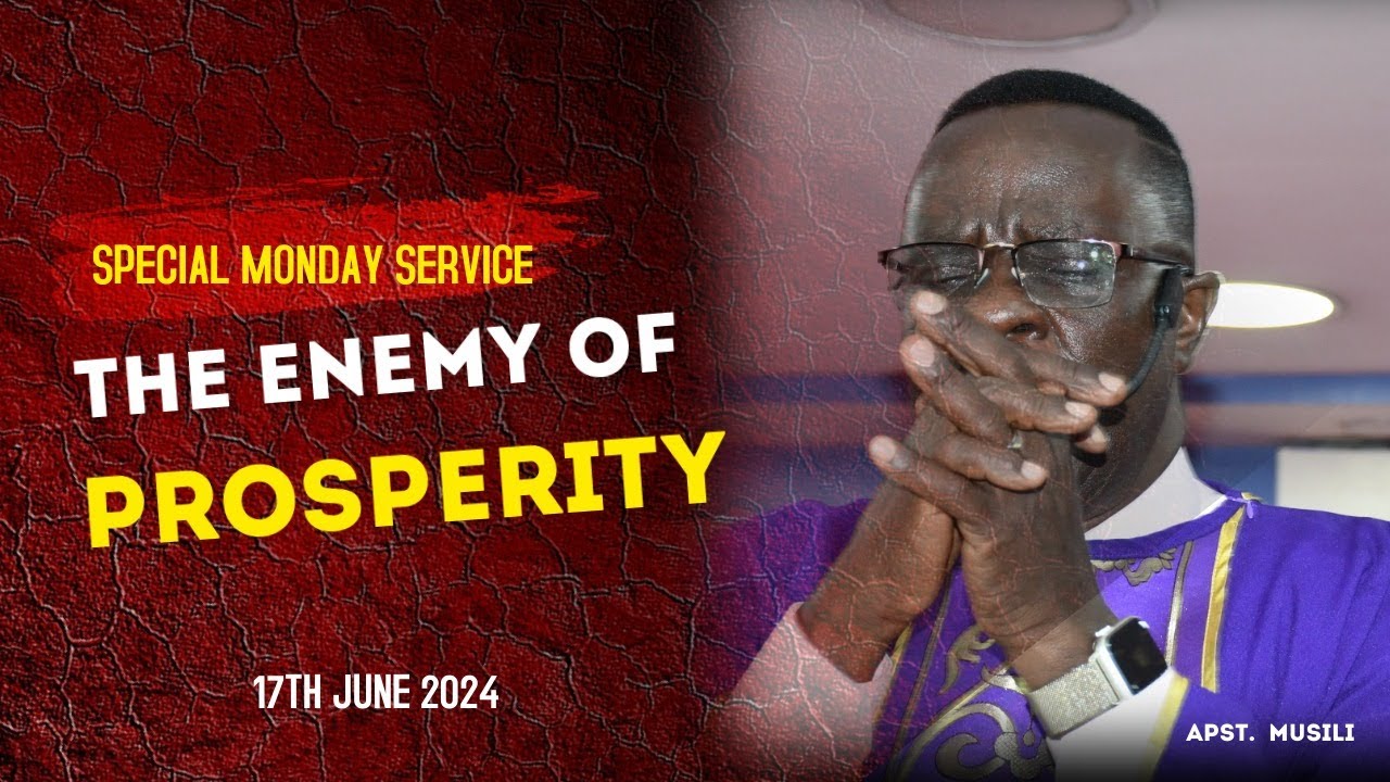 The Enemy of Prosperity/ Apostle Francis Musili - YouTube