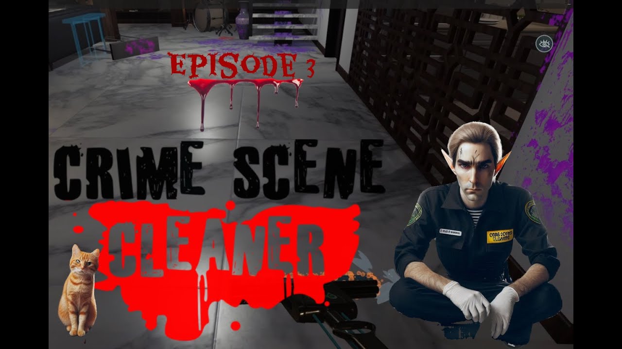 Crime Scene Cleaner: Episode 3- Toxicity of Love Stains Our Lives and ...