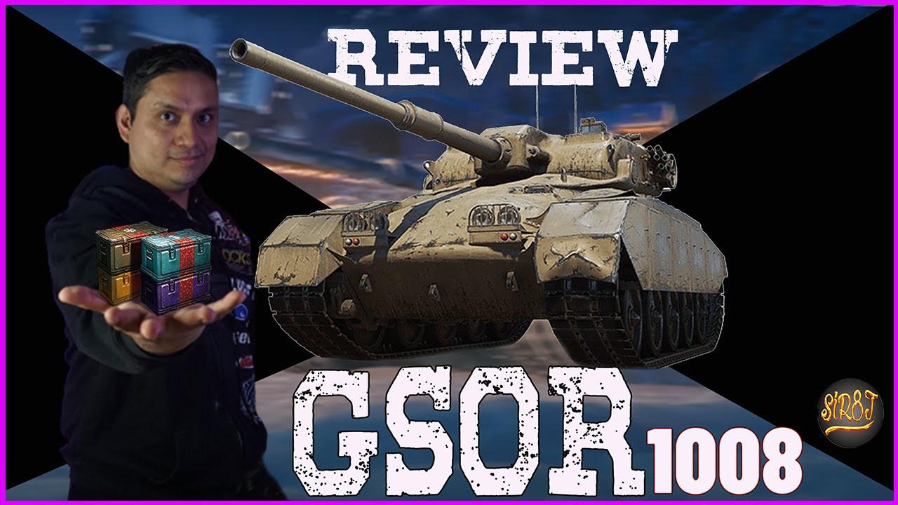 GSOR 1008 - Tank Review // World of Tanks // Comentarios sir8j - YouTube