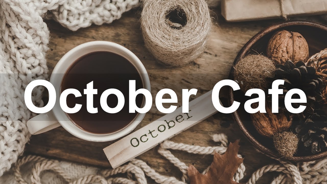 October Jazz Cafe - Relax Autumn Coffee Shop Piano and Saxophone Music ...