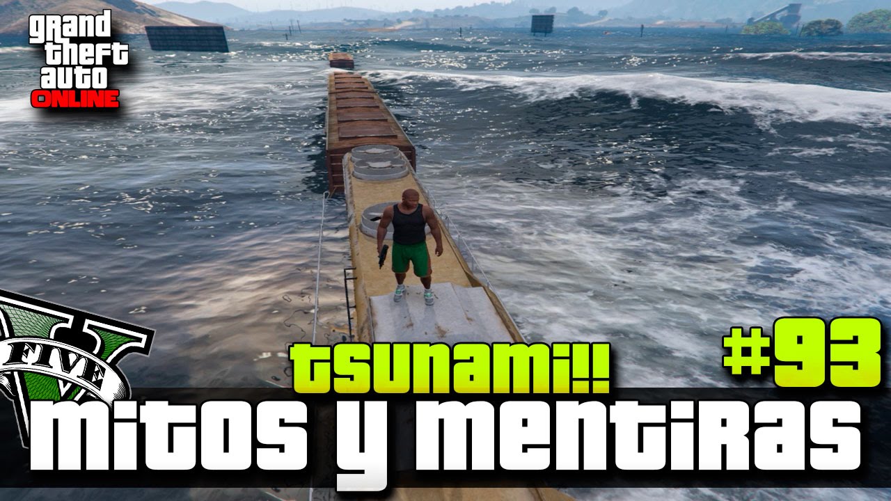 GTA V - Mitos y Mentiras #93 | El Tsunami de los Santos, Desmintiendo ...