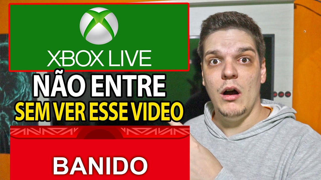 DICAS IMPORTANTES QUE VOCÊ PRECISA SABER SOBRE BANIMENTO NA XBOX LIVE ...