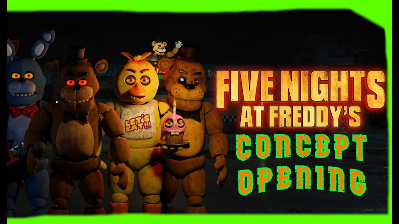FNAF MOVIE I Concept Opening - YouTube