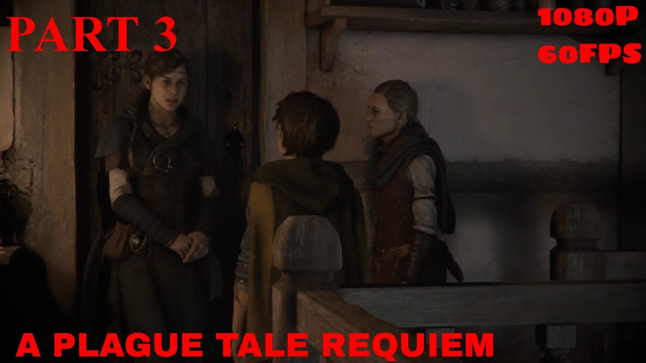 A PLAGUE TALE REQUIEM PC WALKTHROUGH PART 3 - YouTube