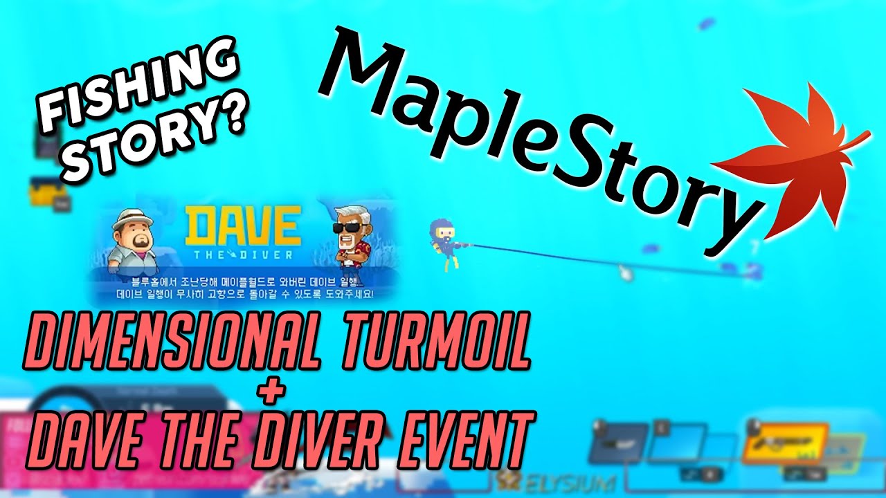 [KMS] MAPLESTORY - Dimensional Turmoil + Dave the Diver Event - YouTube