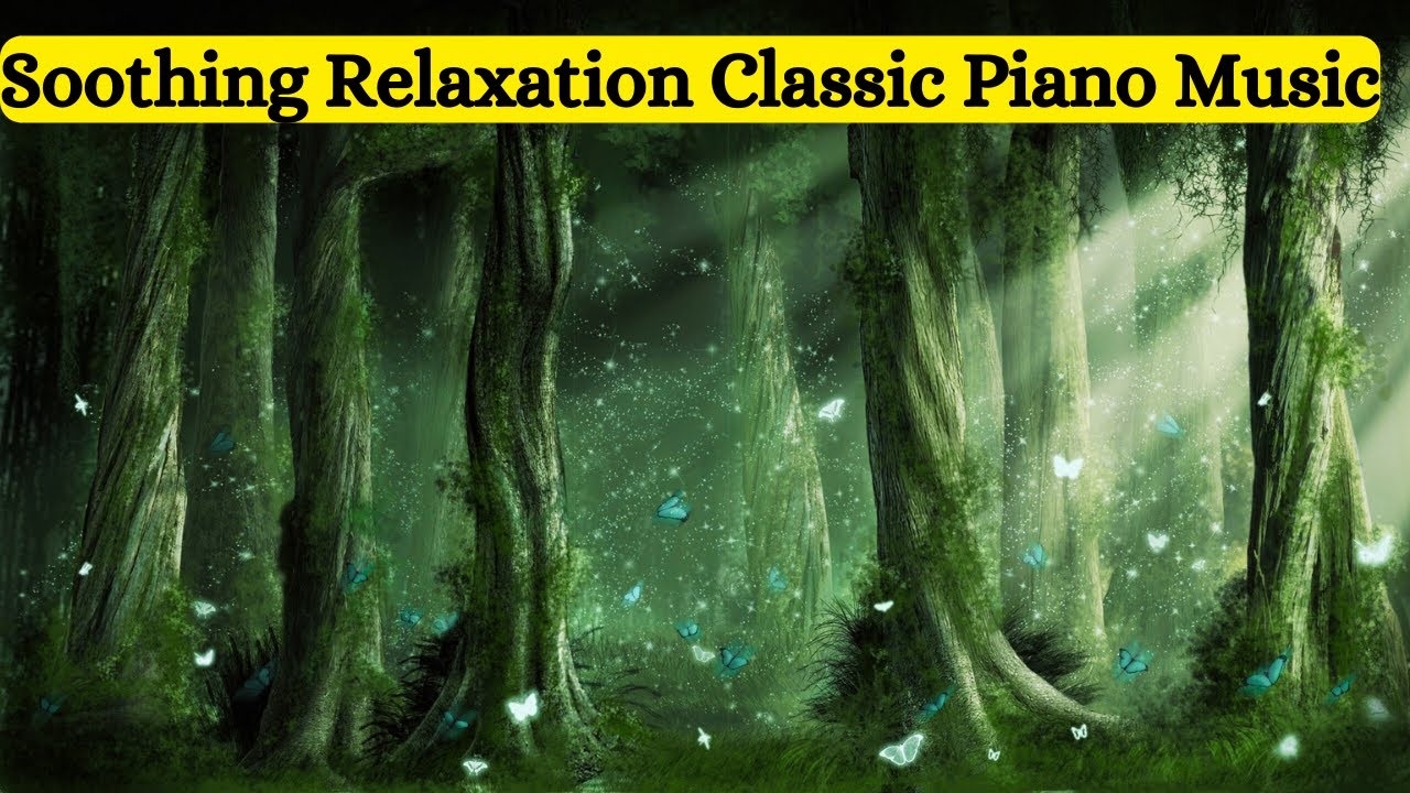 Soothing Relaxation Classic Piano Music, Calming Piano Sound,Gentle ...