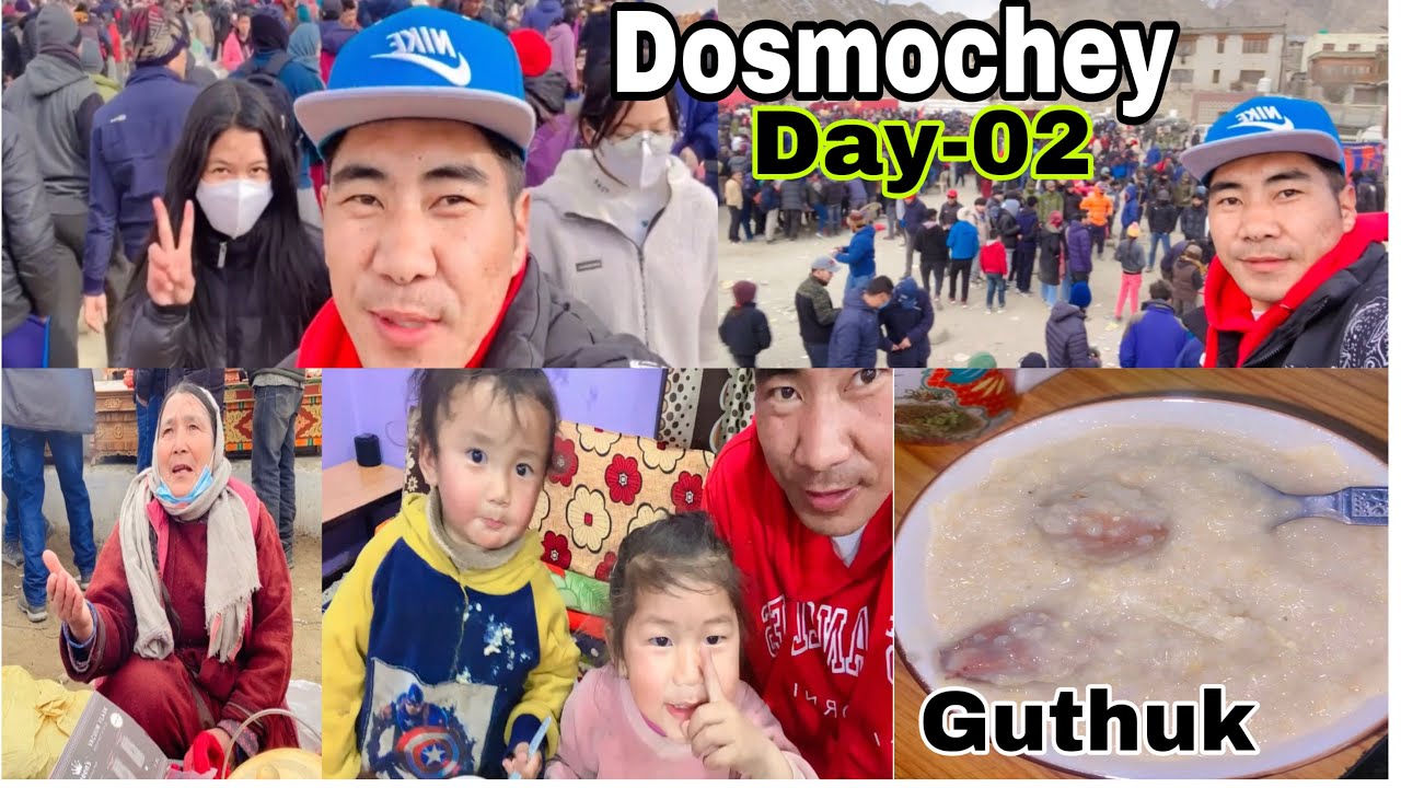 LEH DOSMOCHEY VLOG//DOSMOCHEY FESTIVALDAY -02//19Feb2023//LOSAR GUTHUK ...