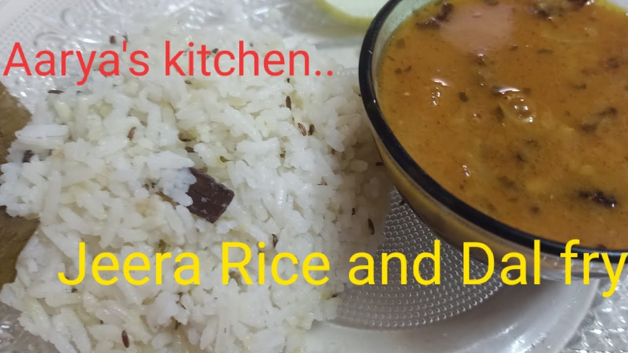 Jeera Rice and My style Dal fry... - YouTube