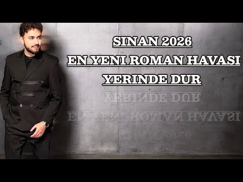 Sinan 2026 - En Yenii Roman Havasi (Yerinde dur) 2026