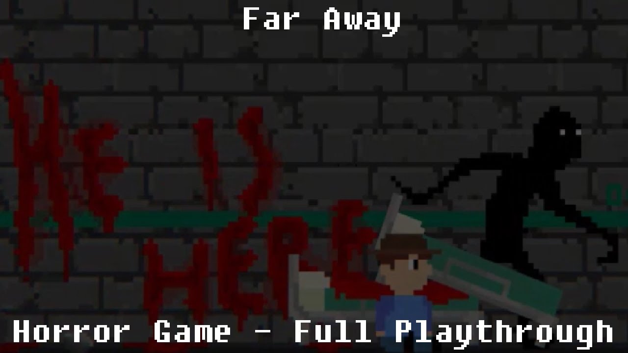 Far Away (Horror Game - Full Playthrough) - YouTube