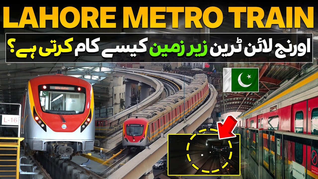 Experience Underground The Orange Line Metro Train Travel | Lahore ...