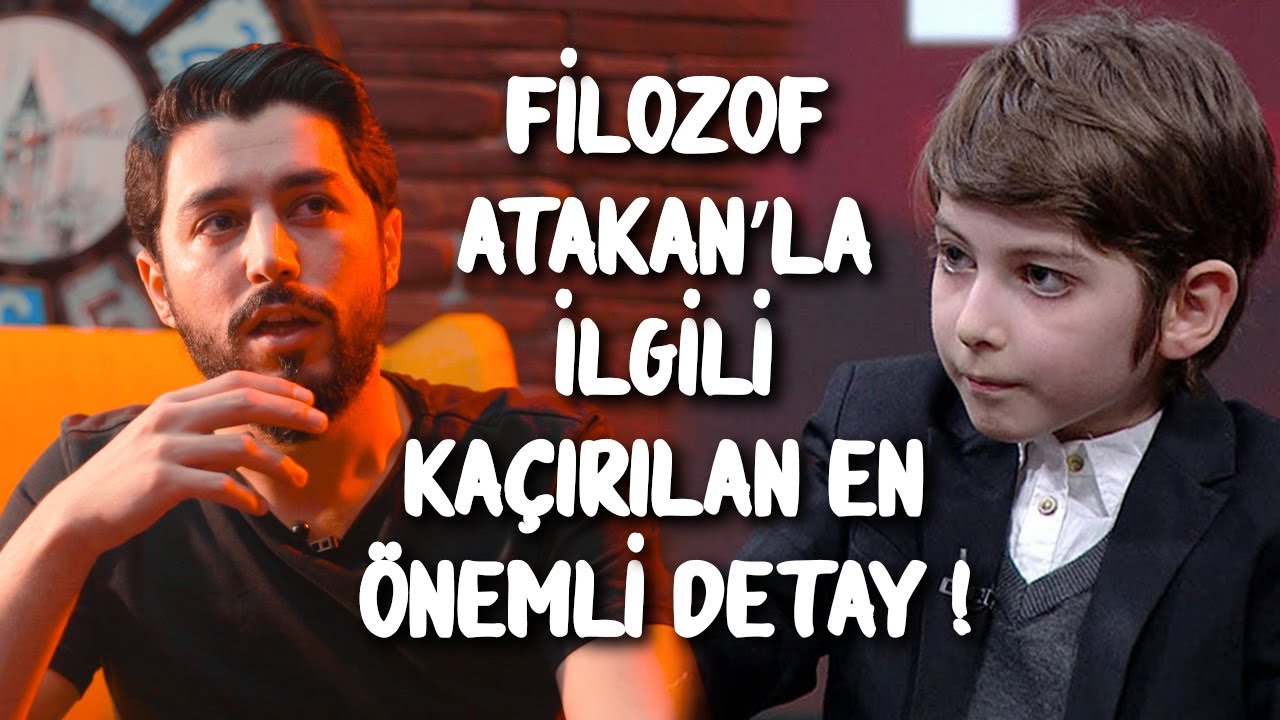Filozof Atakan’la İlgili Kaçırılan En Önemli Detay ! - YouTube