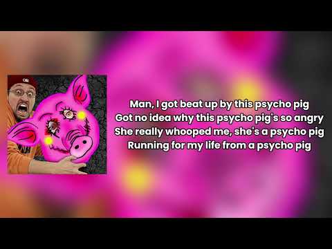 Psycho Pig - FGTeeV (Lyrics)