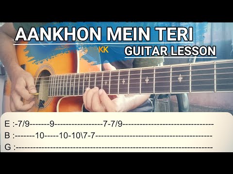 Aankhon Mein Teri Ajab Si | KK | Guitar Tab Lesson. - YouTube