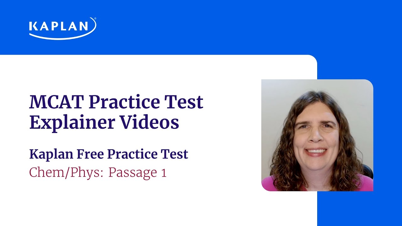 Chem-Phys Passage 1 - Kaplan Free Practice Test Explainer Video - YouTube