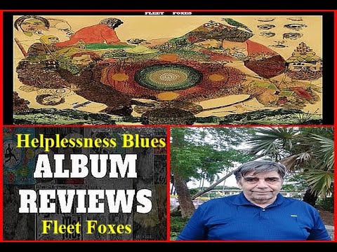 Helplessness Blues Fleet Foxes 2011 music Review - YouTube