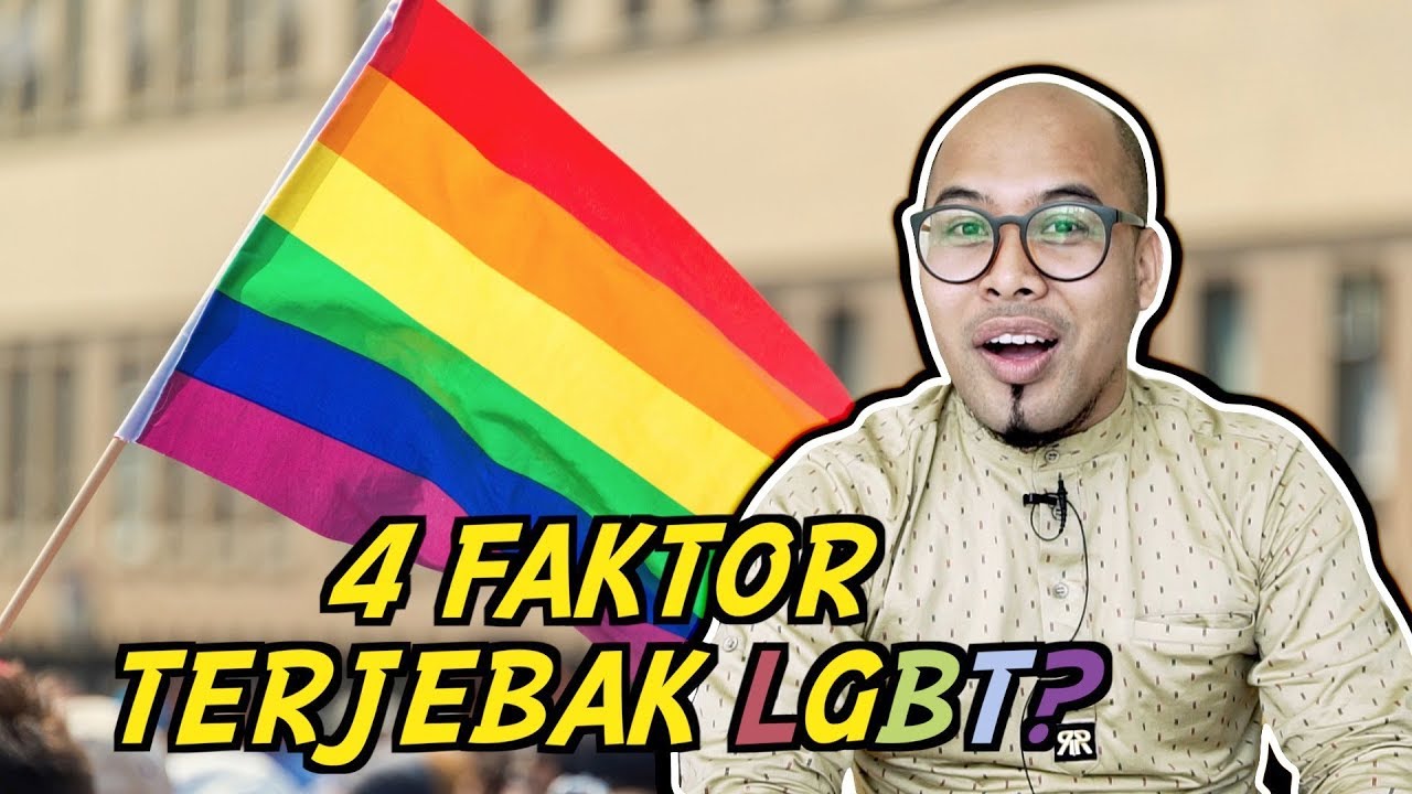 4 Faktor Terjebak LGBT? - YouTube