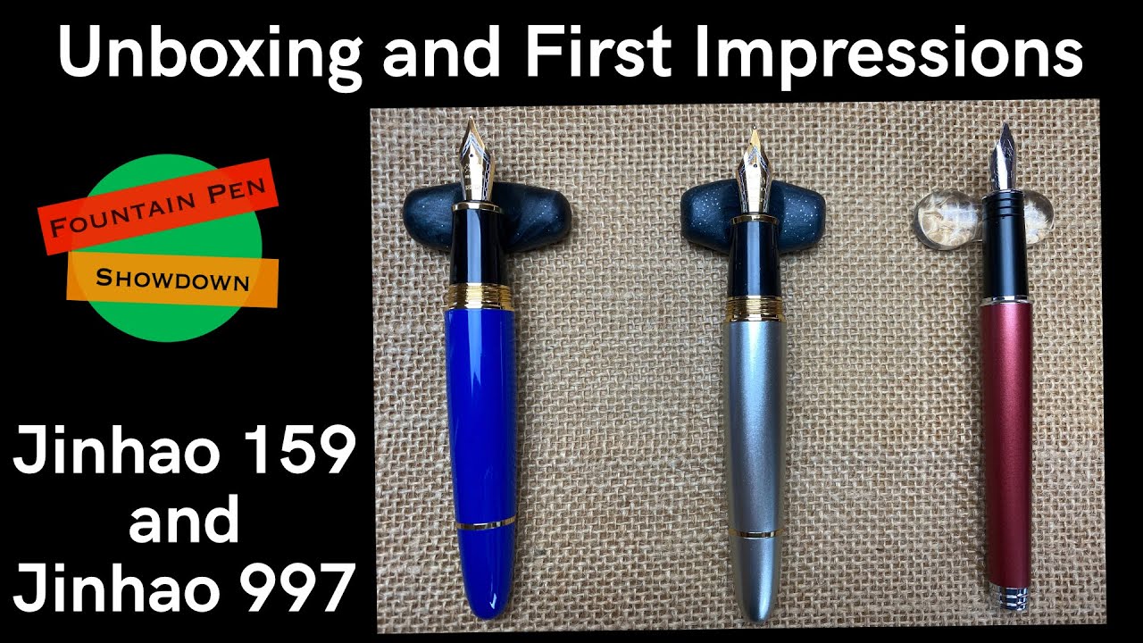Jinhao 159 and Jinhao 997 - Unboxing and First Impressions - YouTube