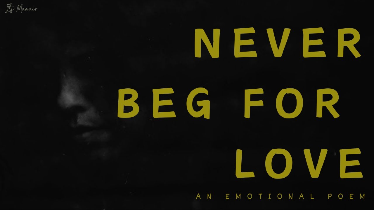 Sad Poem - Begging For Love | Deep Emotional Heart Touching Lines - YouTube