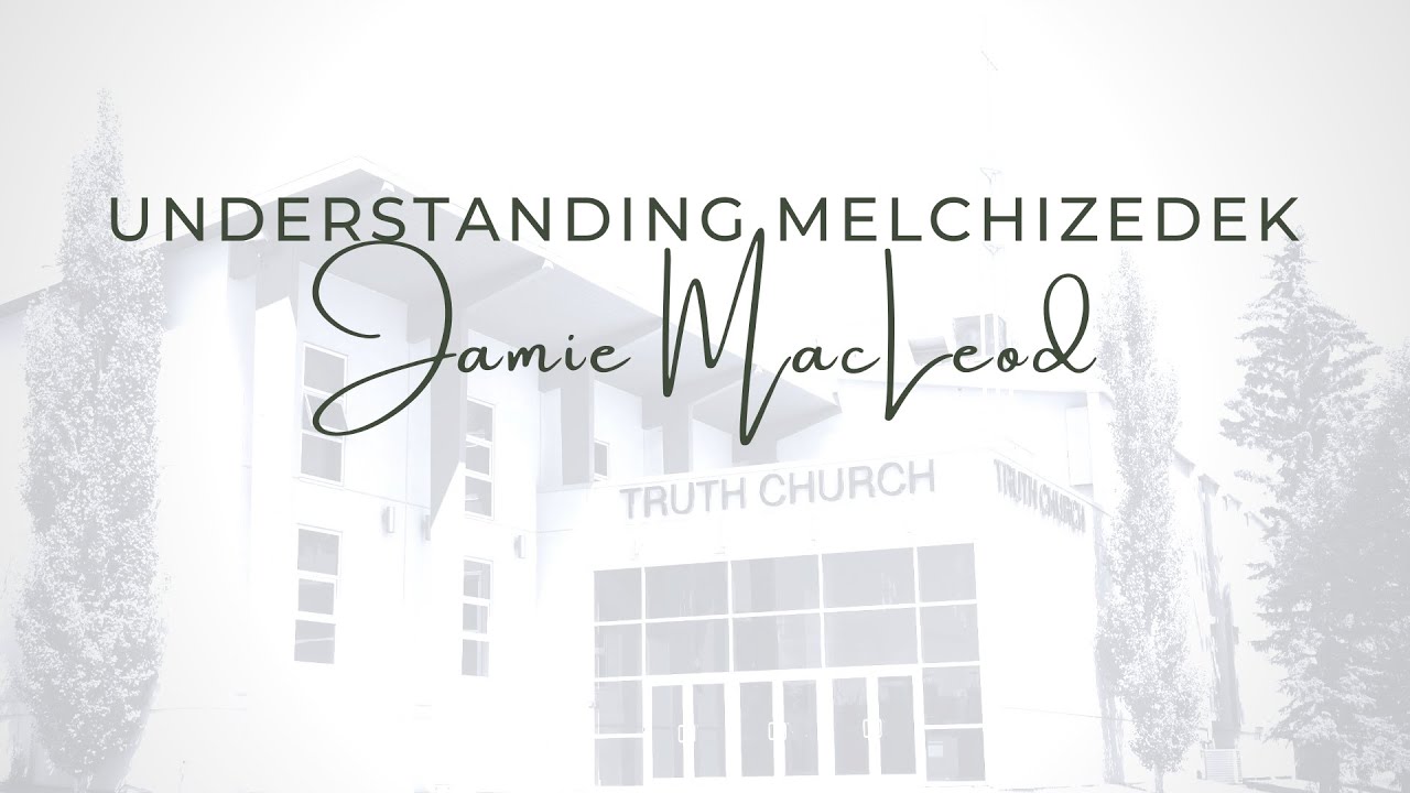 Understanding Melchizedek | Jamie Macleod | Genesis 14 - YouTube