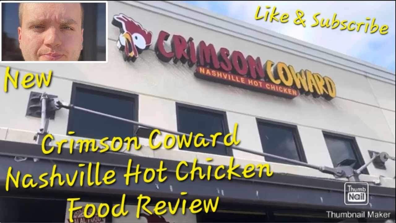 CRIMSON COWARD NASVILLE HOT CHICKEN Food Review - YouTube