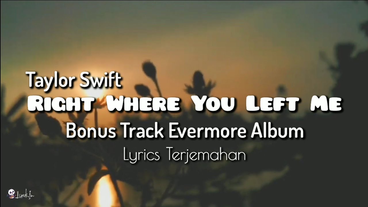 Taylor Swift - Right Where You Left Me (Bonus Track Evermore Album ...