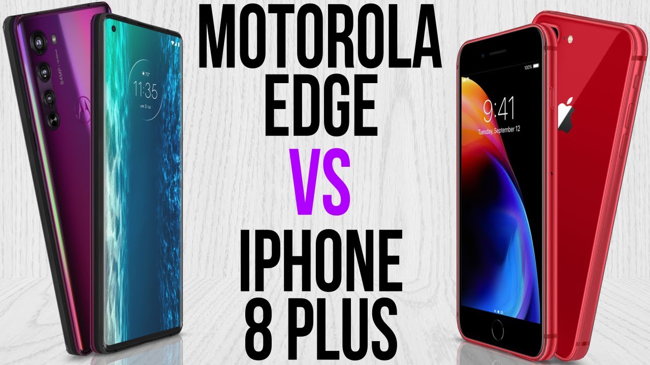 Motorola Edge vs iPhone 8 Plus (Comparativo) - YouTube
