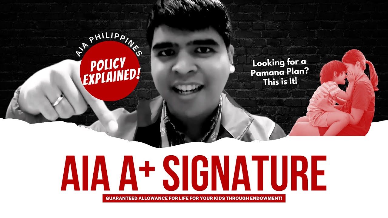 AIA A+ Signature: Perfect Pamana Plan with Guaranteed Benefits ...
