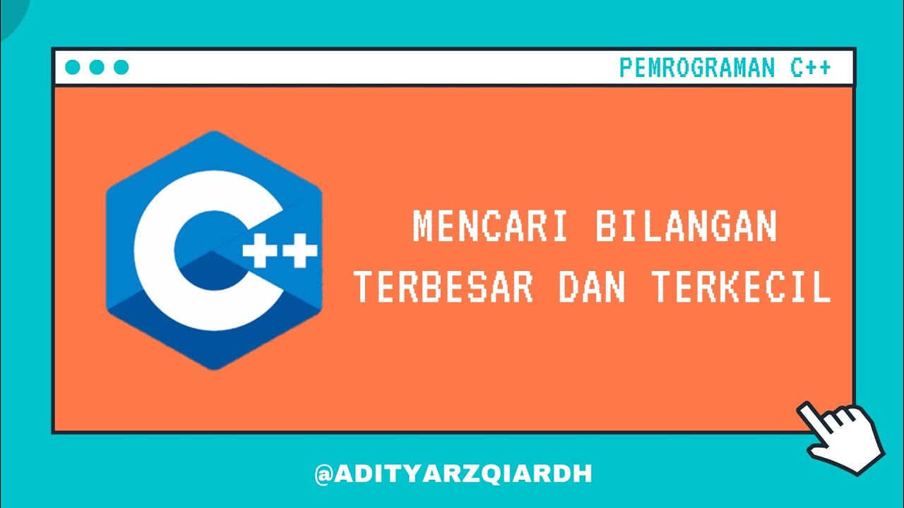Mencari Bilangan Terbesar Dan Terkecil - Metode Satu | Simple Code #1 | C++ #3 - YouTube
