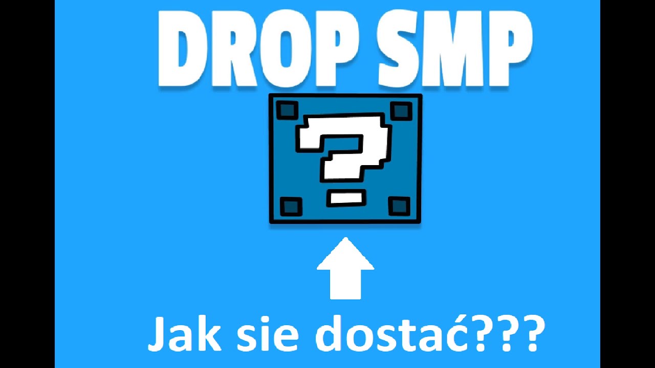 Jak dostać się na drop SMP? (Poradnik) - YouTube