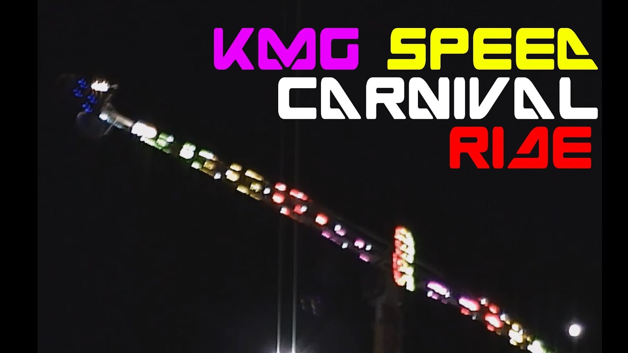 KMG Speed Carnival Ride - YouTube