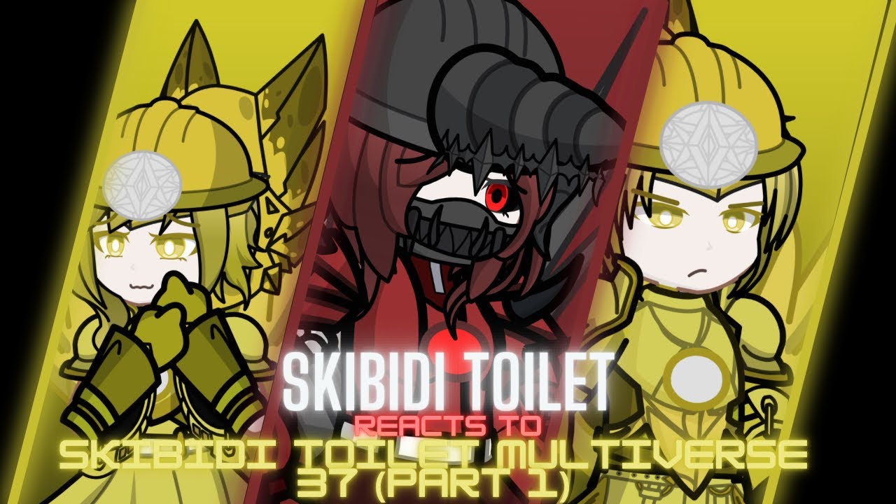 Skibidi Toilet reacts to Skibidi Toilet multiverse 37 (part 1) - YouTube