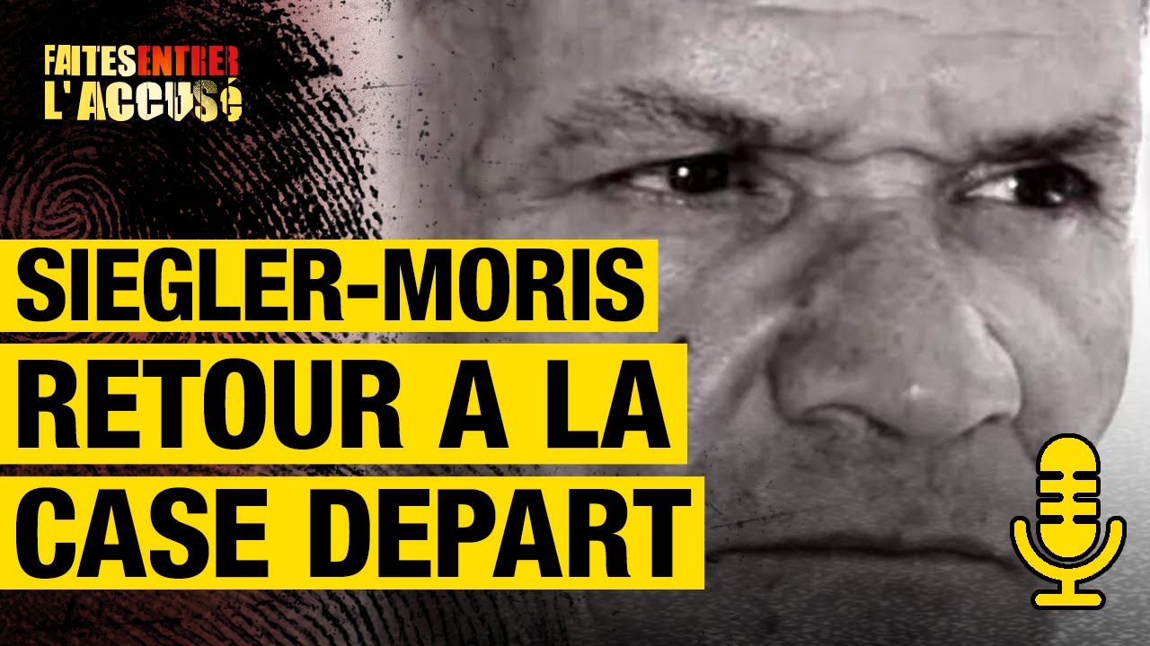 Siegler - Moris, Retour à la Case Départ - Faites entrer l'accusé ...