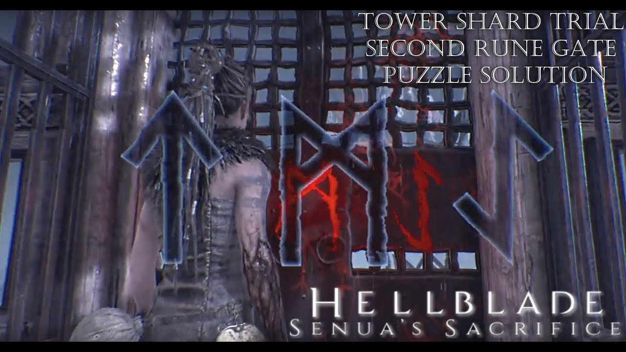 Hellblade: Senua's Sacrifice Tower Shard Trial Second Rune Gate Puzzle ...