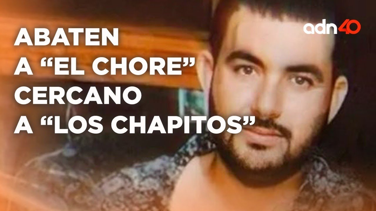 ¡Fuerte golpe a "Los Chapitos" asesinaron a Raúl Carrasco alias "El ...