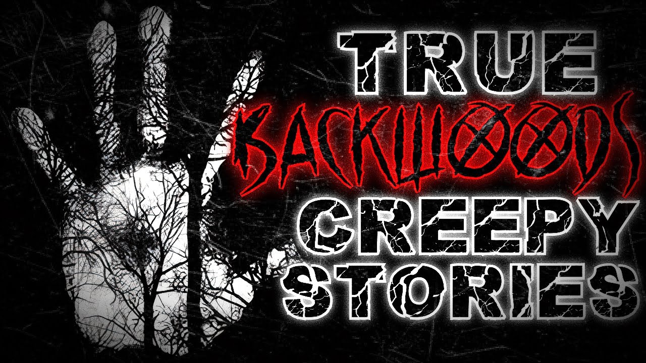 TRUE BACKWOODS CREEPY STORIES TO HELP YOU FALL ASLEEP | NATURE SOUNDS ...