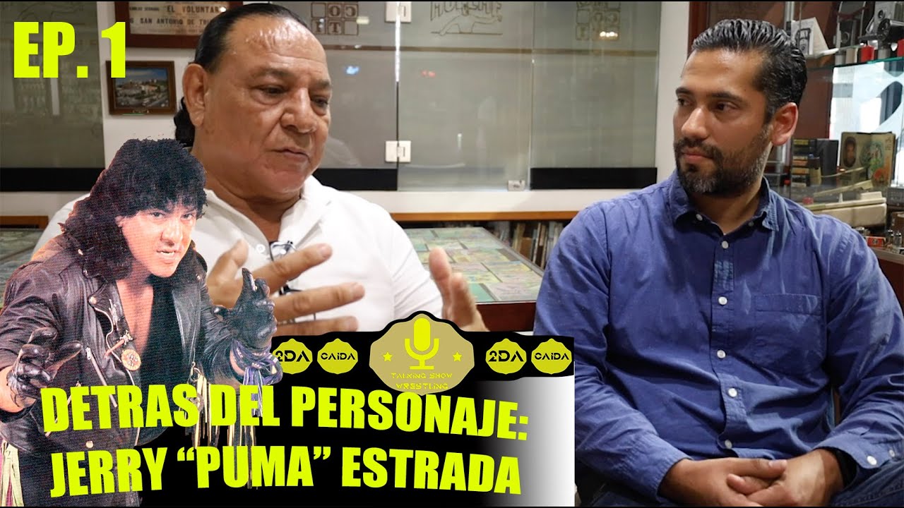 JERRY "PUMA" ESTRADA ENTREVISTA | DETRAS DEL PERSONAJE - YouTube
