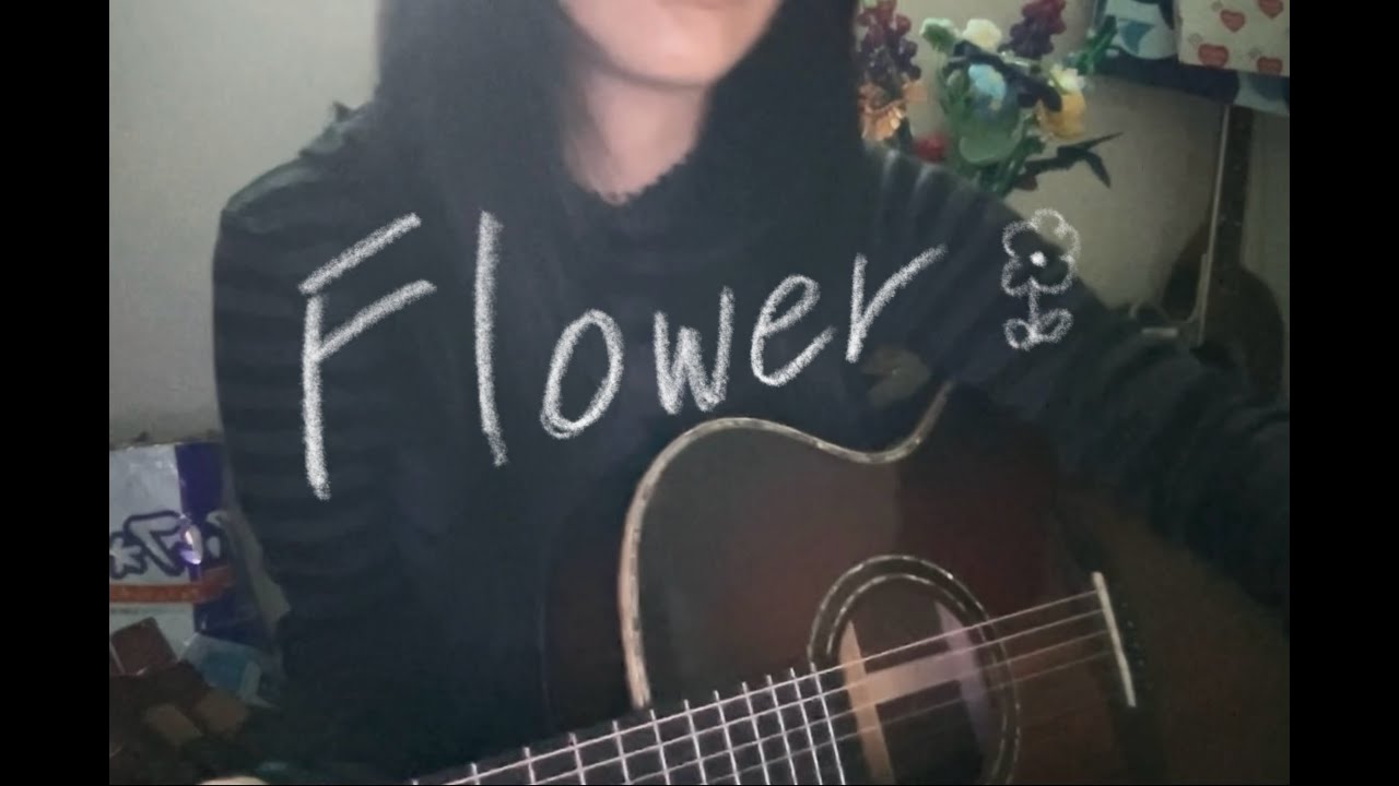 Flower / LEX (弾き語り) - YouTube
