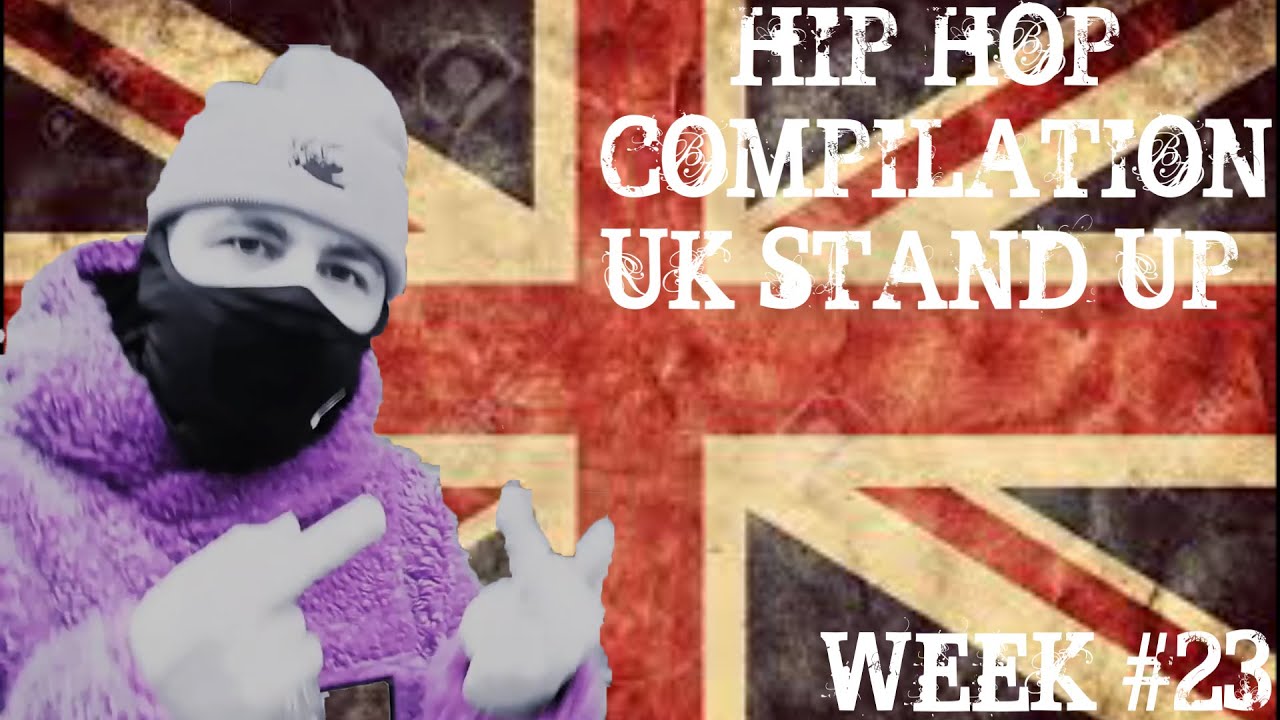 UK HIP HOP COMPILATION UK STAND UP #23 - YouTube