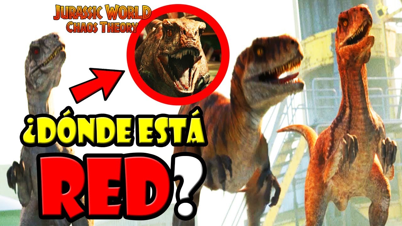 ¿QUÉ PASÓ CON RED EN JURASSIC WORLD: CHAOS THEORY? | TEORÍA EXPLICADA ...