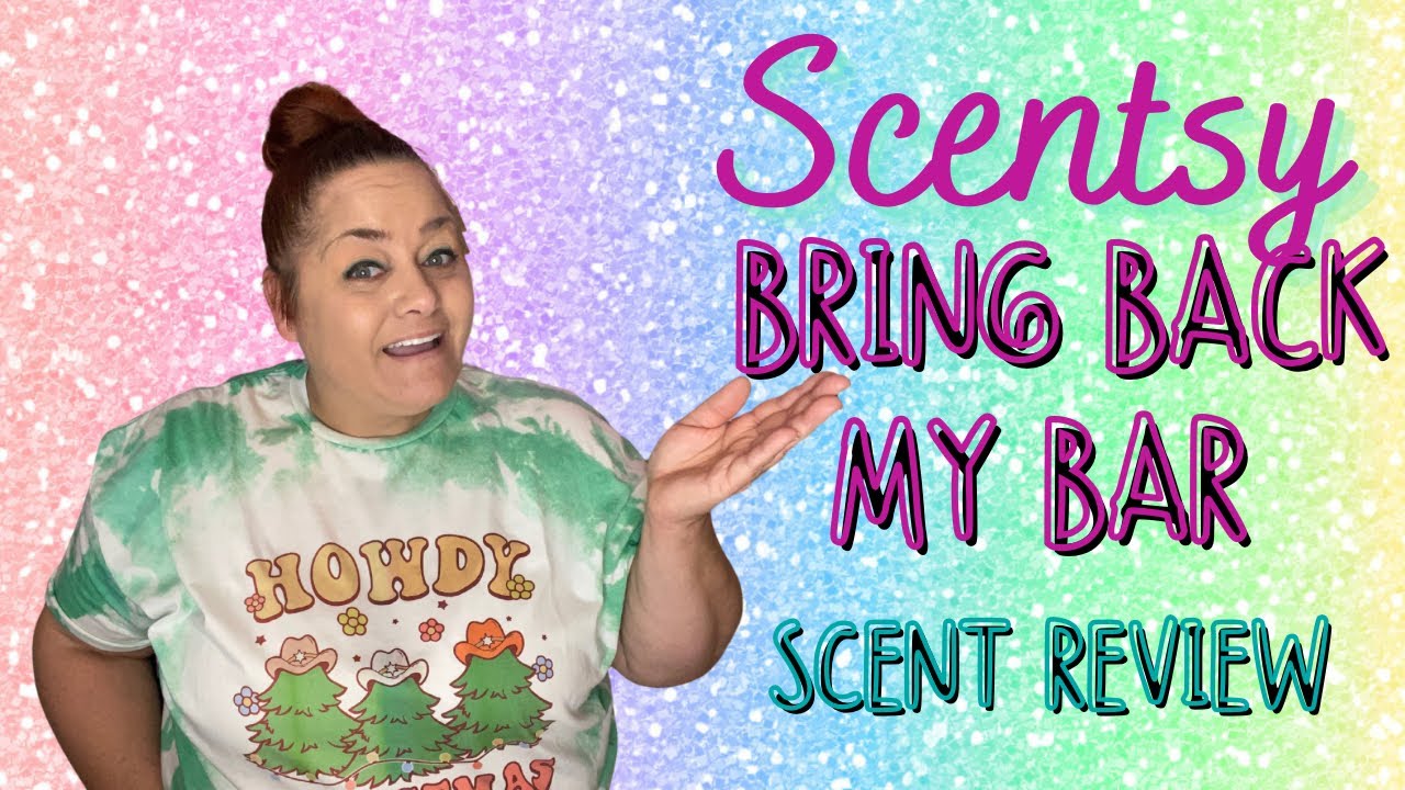 Scentsy Bring Back My Bar Scent Review January 2023 - YouTube