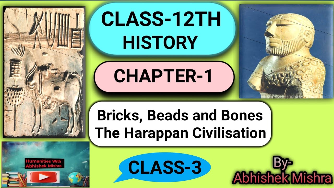 Class-12th History Chapter-1 Harappan Civilisation Class 3 Full ...