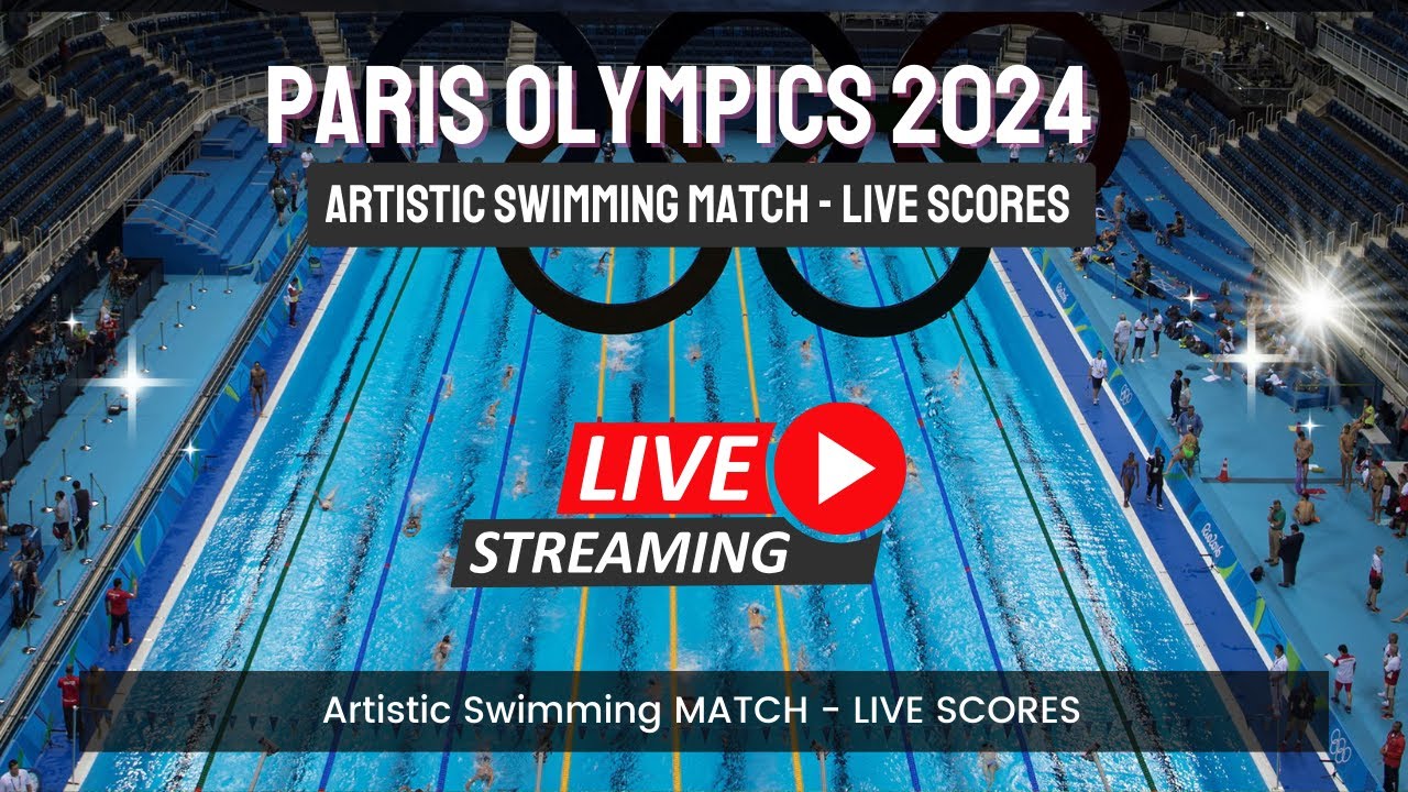 Artistic Swimming Live Scores & Updates | Paris Olympics 2024 - YouTube