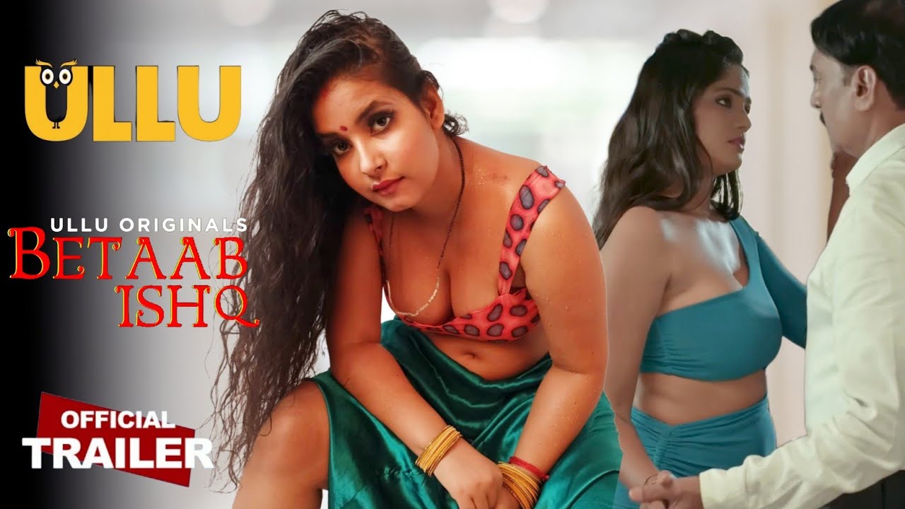 BETAAB ISHQ | Official Trailer | Ullu App | Ullu New Web Series | Ridhima Tiwari | Bharti jha ...