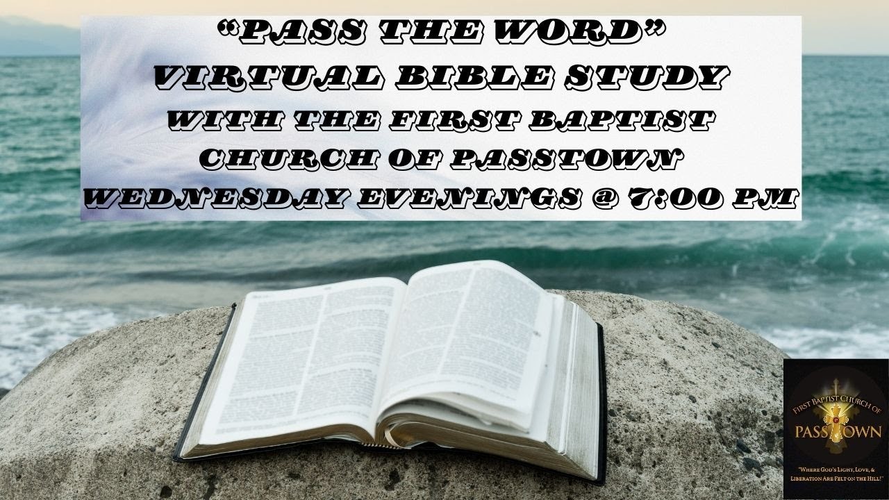 "Pass the Word" Virtual Bible Study Broadcast with #Passtown (02/14 ...