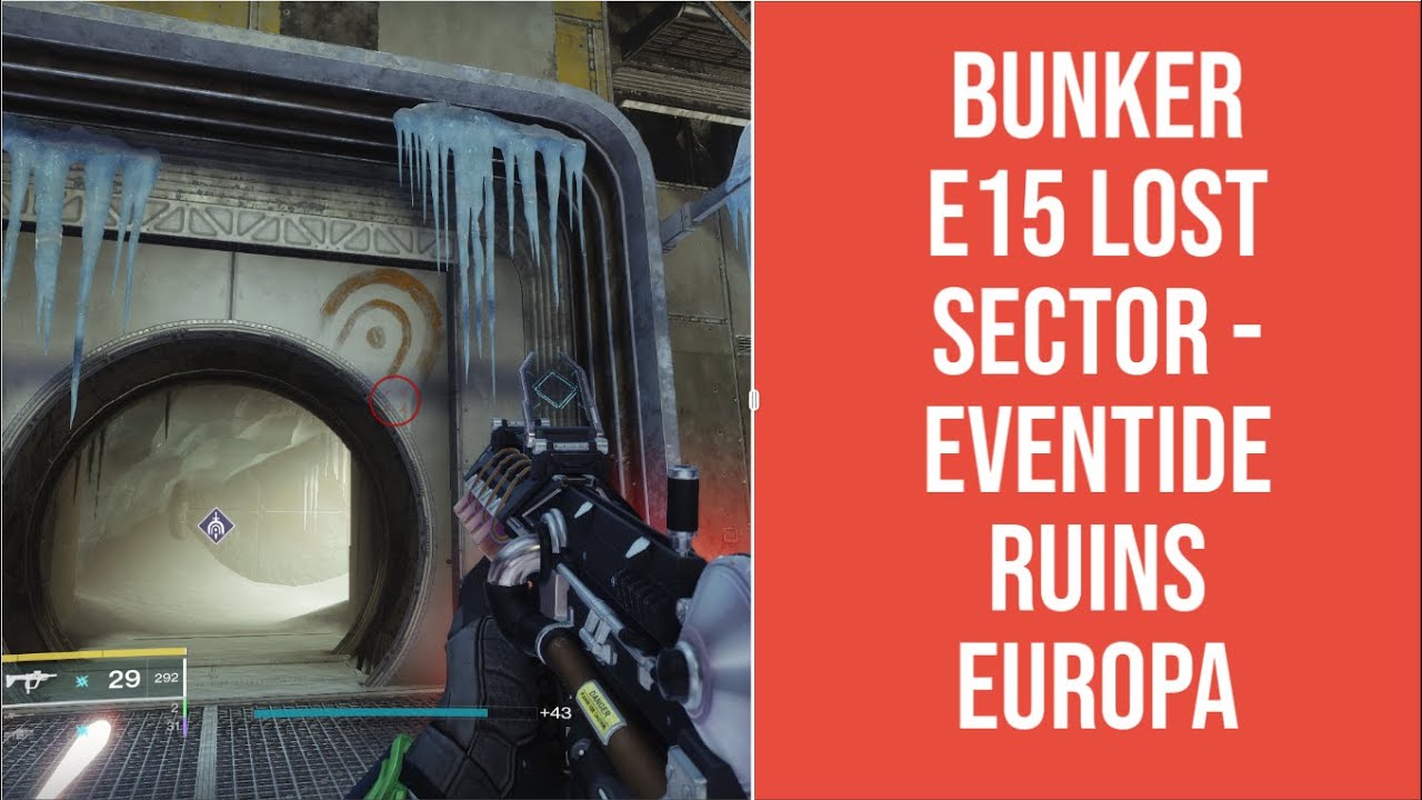 DESTINY 2 BEYOND LIGHT - BUNKER E15 LOST SECTOR LOCATION - EVENTIDE ...