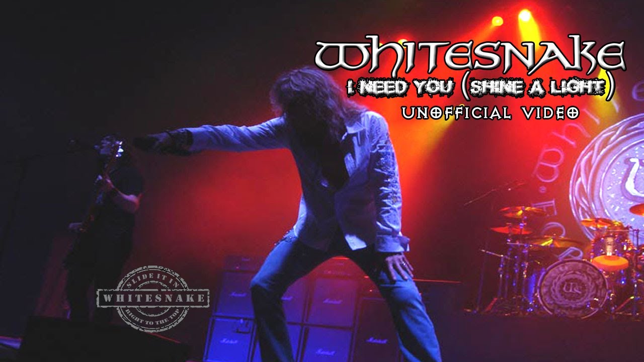 Whitesnake I Need You (Shine a Light) Unofficial Video - YouTube