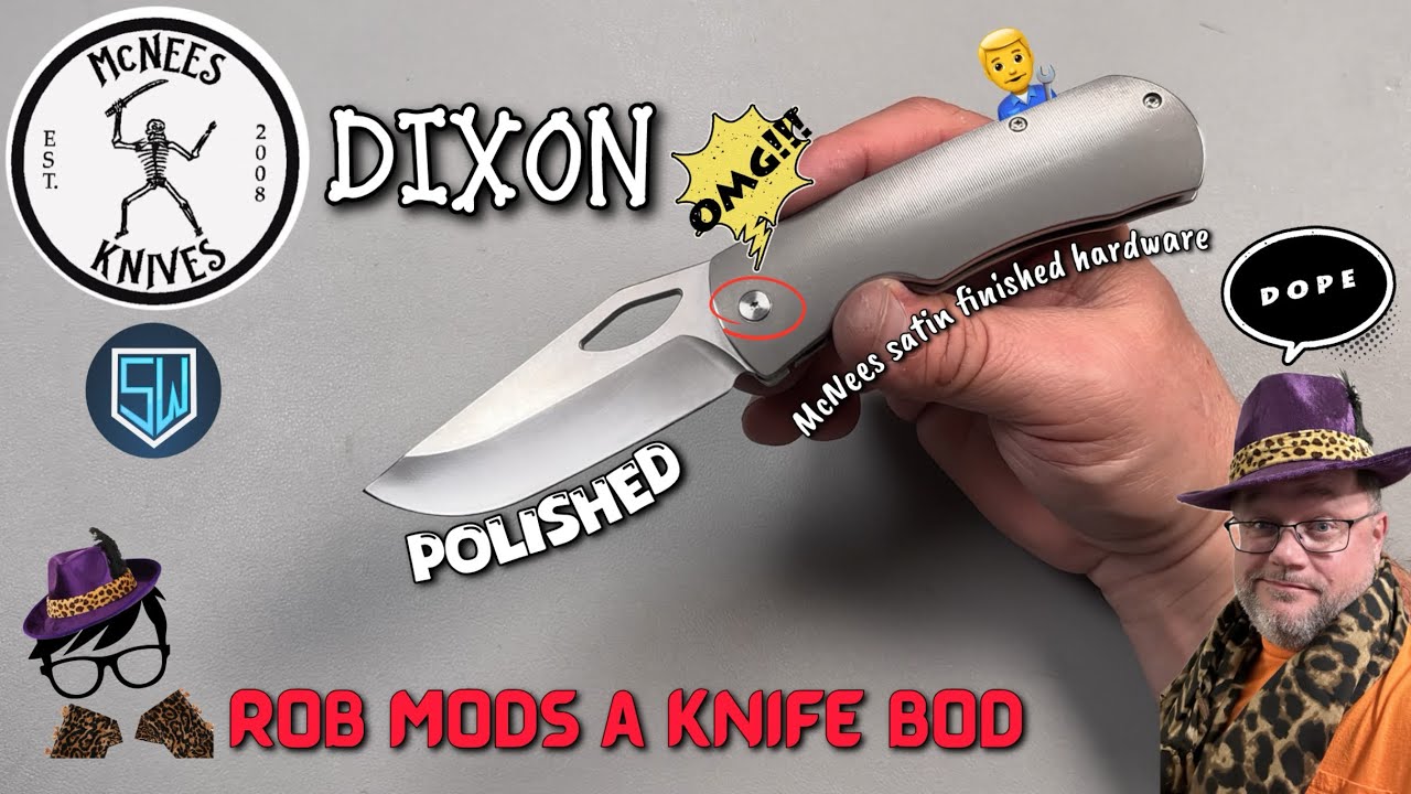 Rob mods a knife bod… my McNees Dixon knife with new satin hardware ...