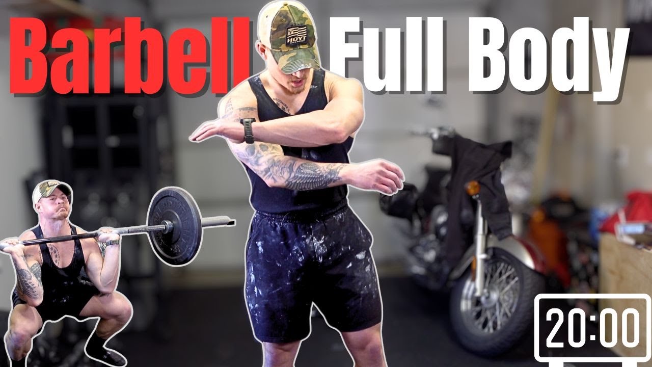 20 Minute FULL BODY Barbell Burner - YouTube